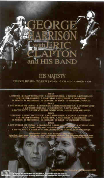 George Harrison - His Majesty ( with Eric Clapton ) ( 4 CD SET ) ( Tokio Dome , Dec 17th , 1991 ...