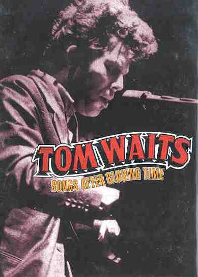 DVD Tom Waits - Songs After Closing Time ( Rare takes from various ...